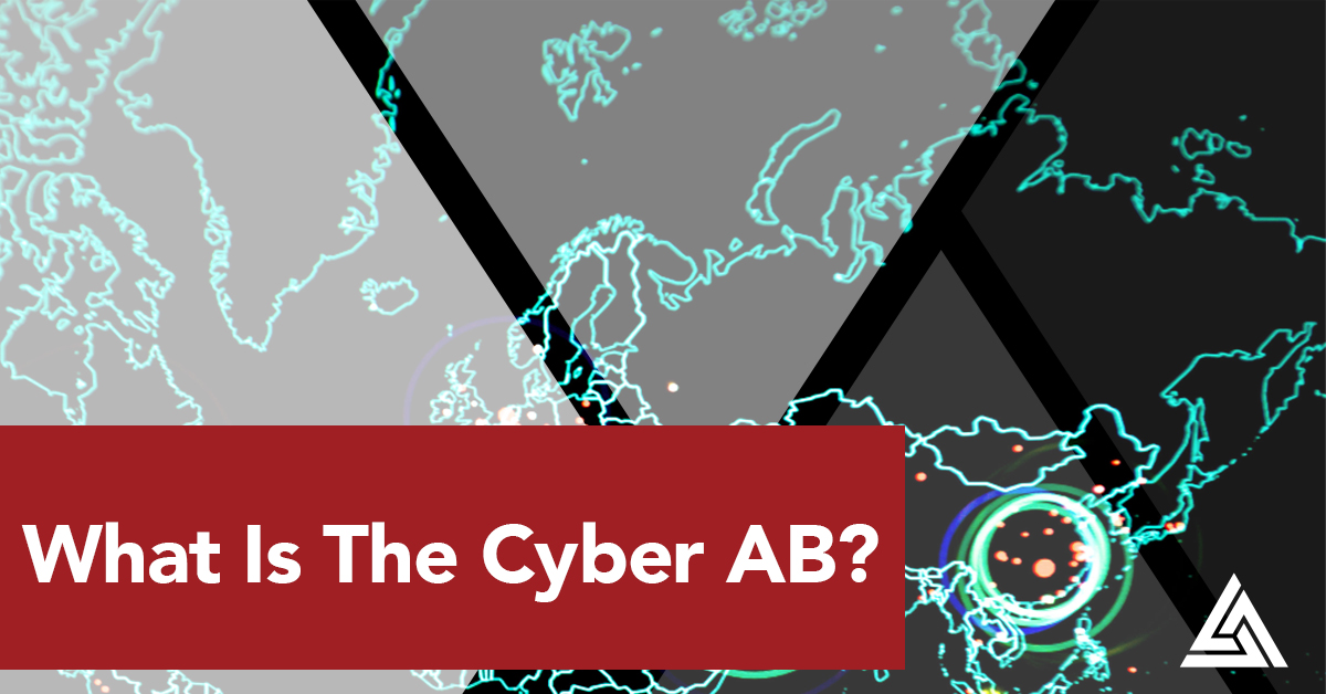 What Is The Cyber AB and The CMMC Ecosystem?